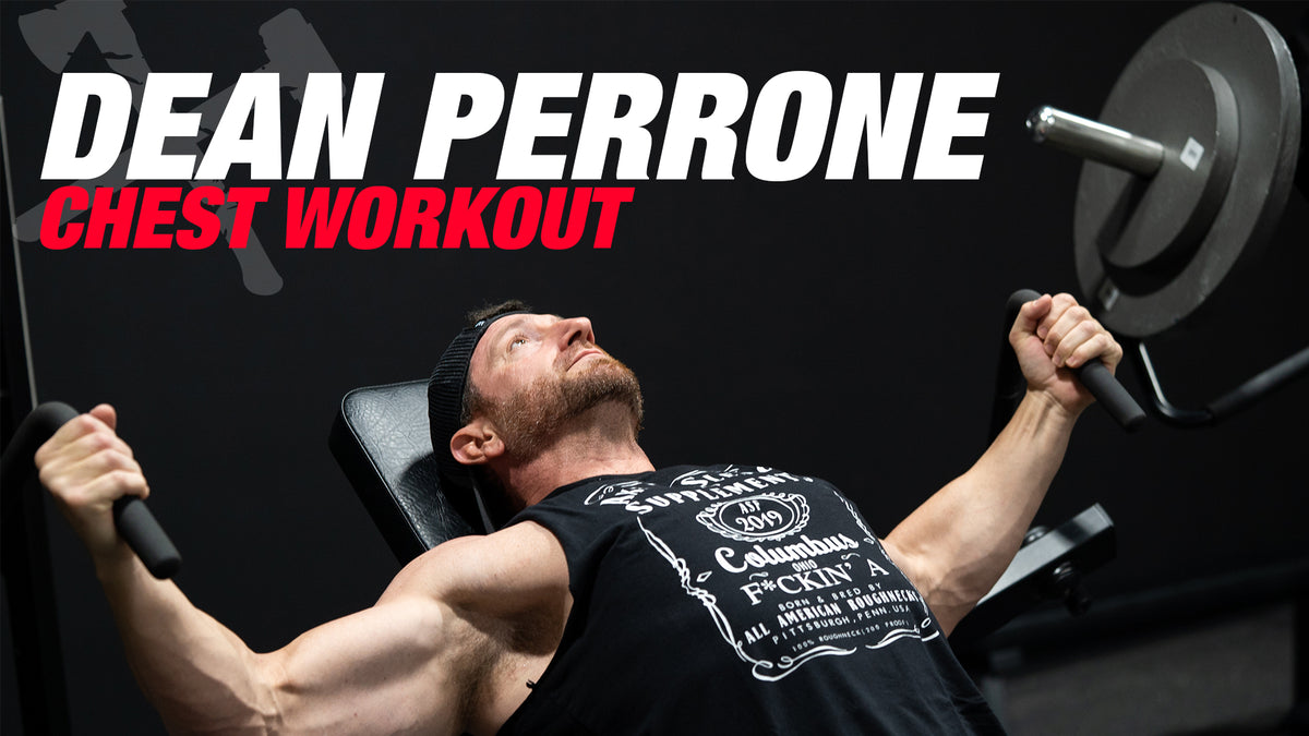 Dean Perrone Chest Workout - Axe & Sledge Supplements